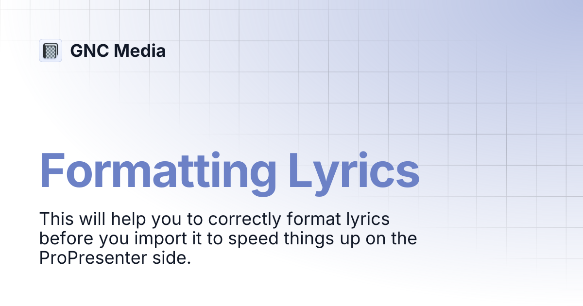 Formatting Lyrics | GNC Media
